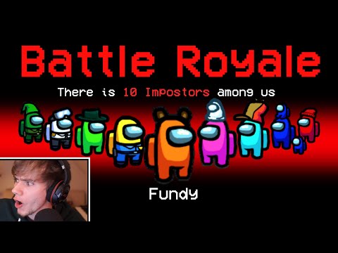 So I turned Among Us into a Battle Royale...