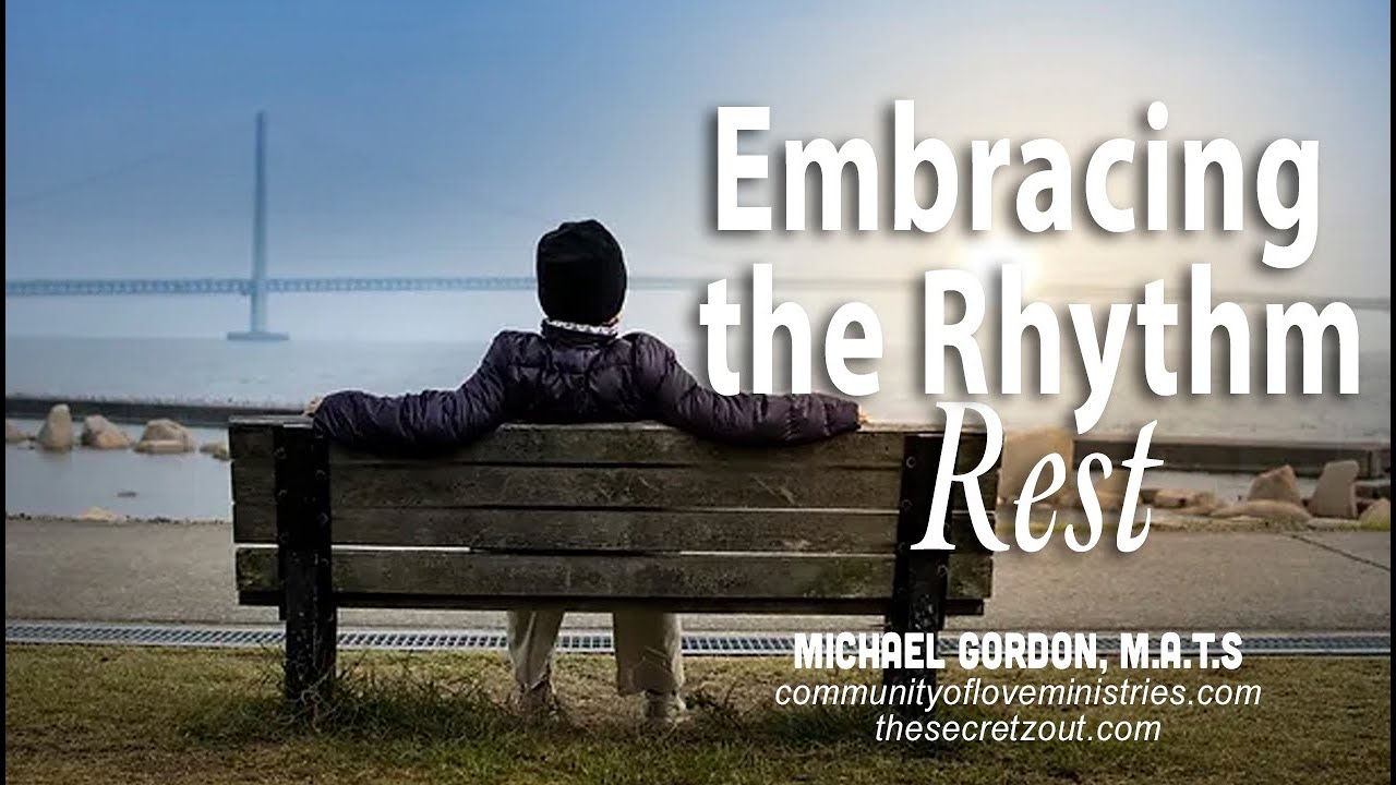 Embracing the Rhythm of Rest - YouTube
