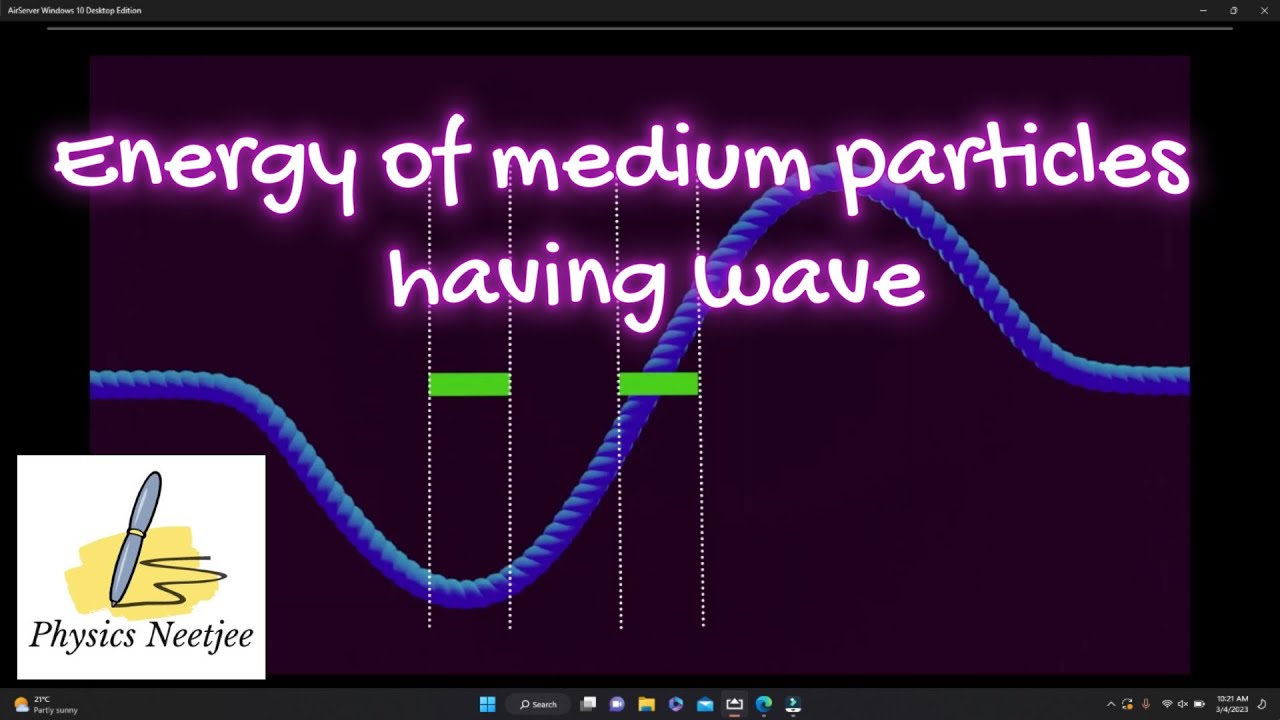 Energies of particle of medium having Wave II Waves II Physics NeetJee ...