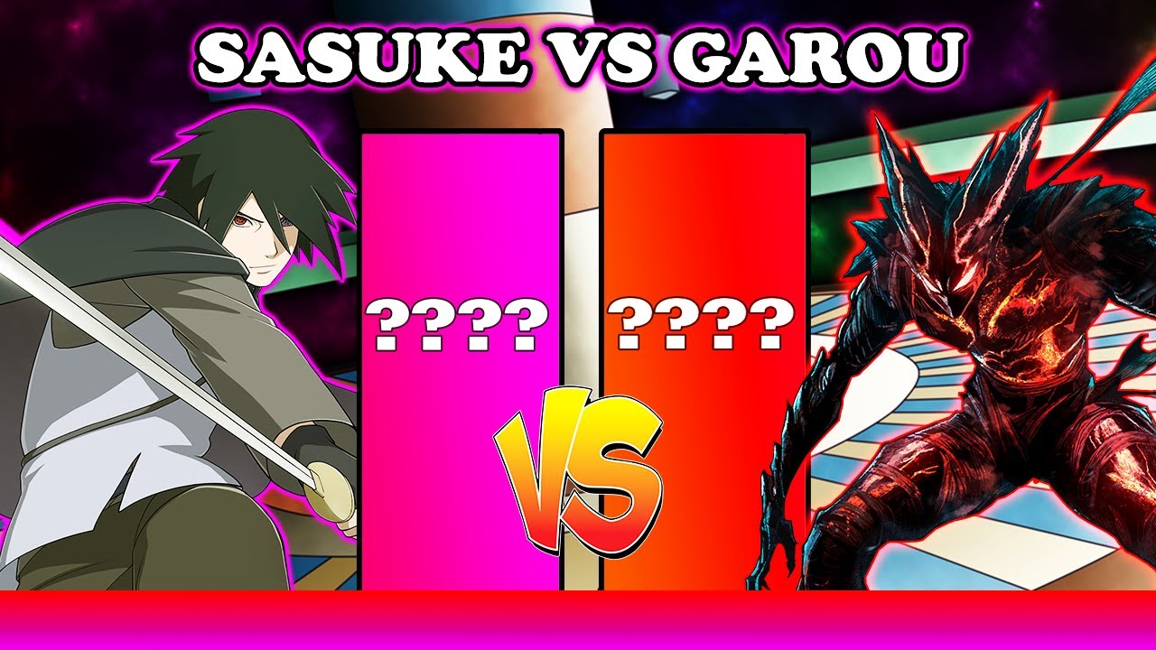 Sasuke Vs Cosmic Garou - Power Levels! - YouTube
