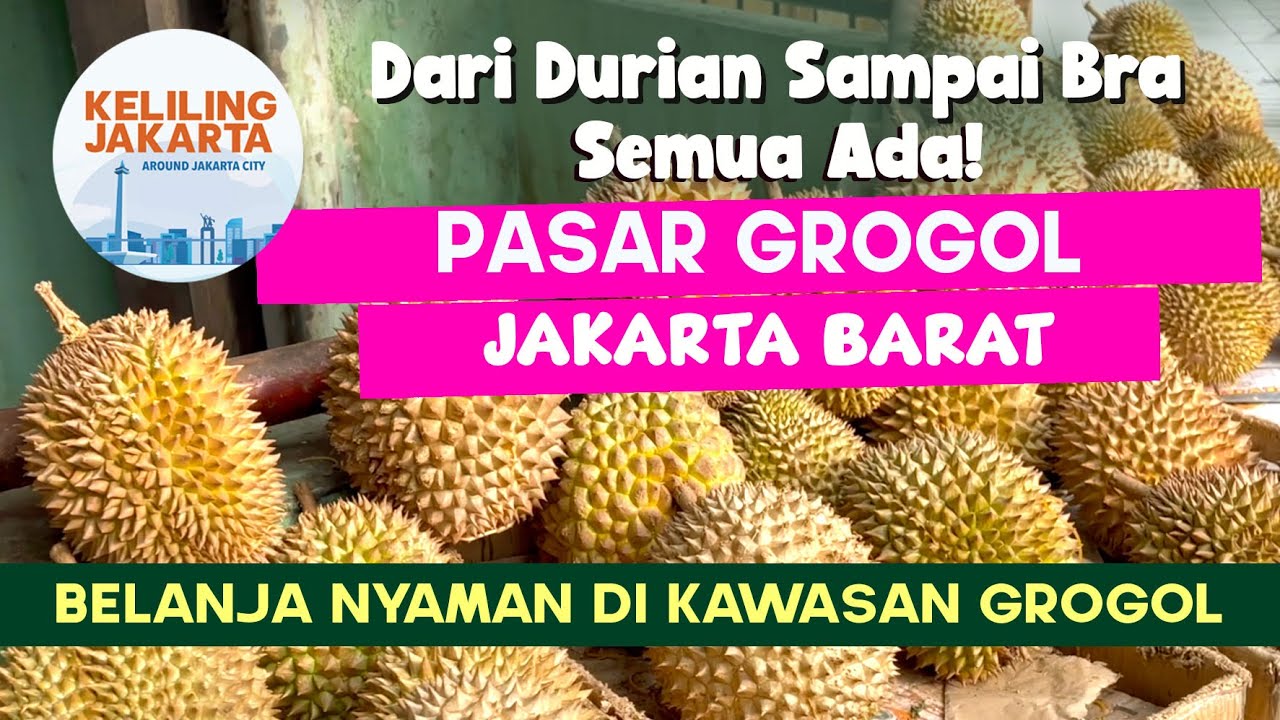 PASAR GROGOL (TRADISIONAL) - PASAR DENGAN KONSEP ATRIUM - YouTube
