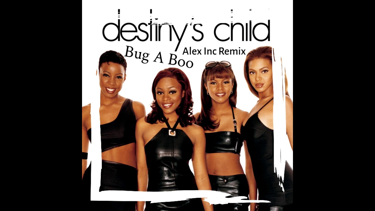 Destiny`s Child - Bug A Boo (Alex Inc Remix) - YouTube