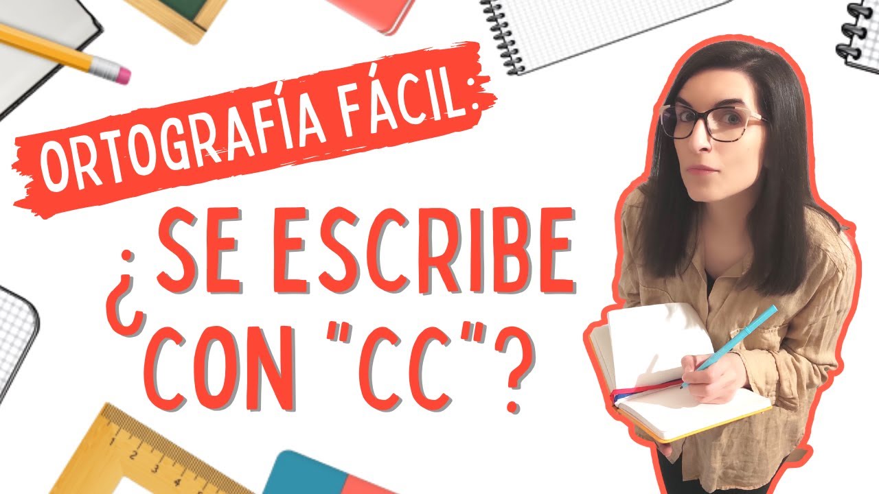 Usos de la "cc" | ORTOGRAFÍA FÁCIL - YouTube