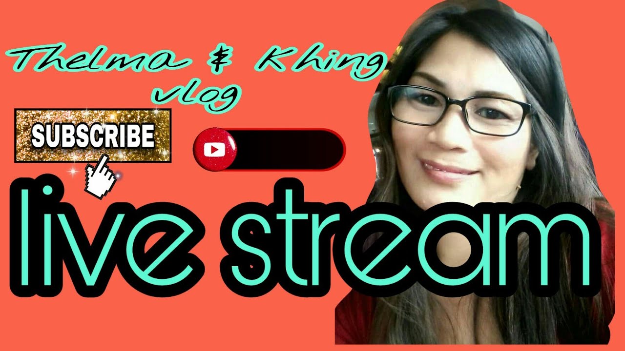 thelma &khing vlog - YouTube