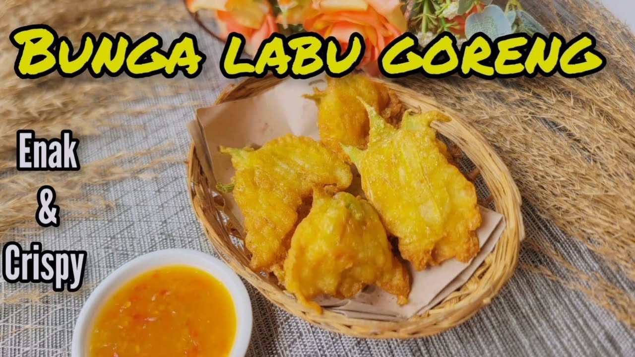 BARU TAU SEENAK INI,BUNGA LABU GORENG||CEMILAN CRISPY DAN ENAK BANGET ...