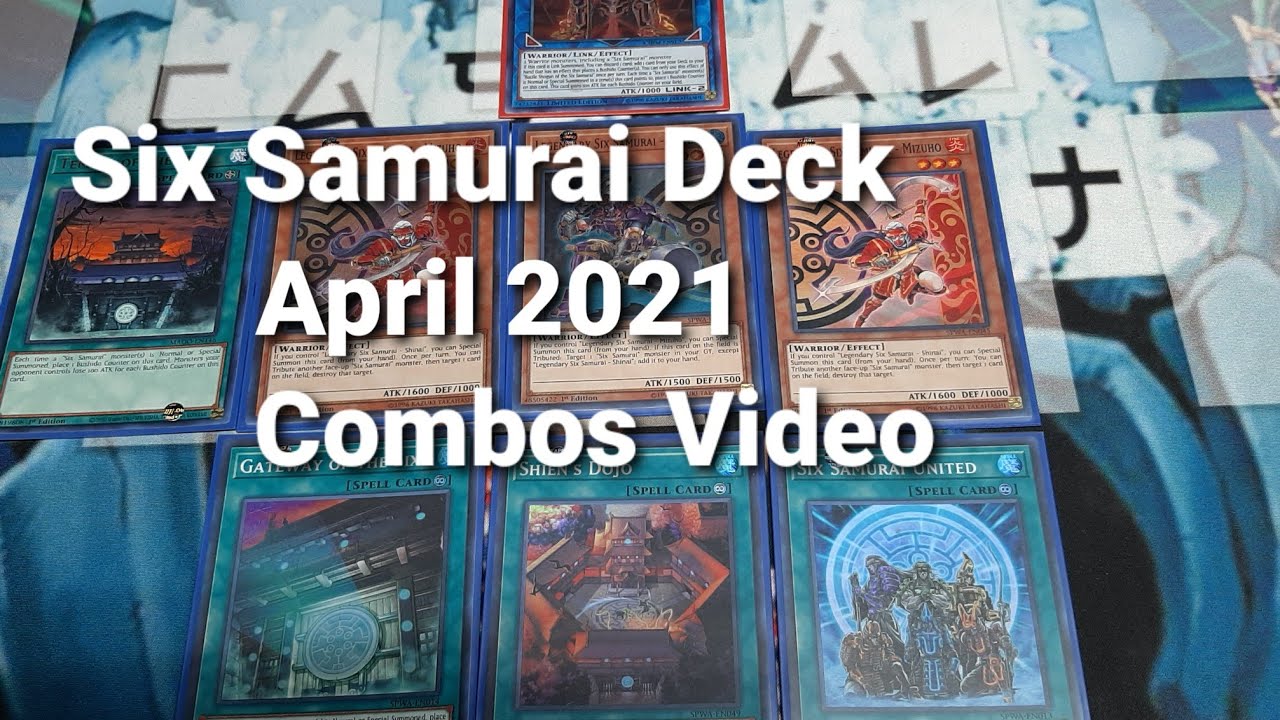 Six Samurai Deck April 2021 Combos Video - YouTube