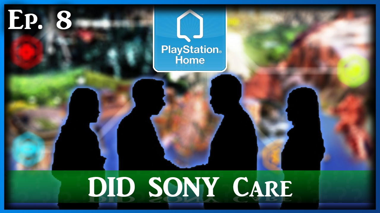 Did SONY Care - Remembering Home (EP8) - YouTube