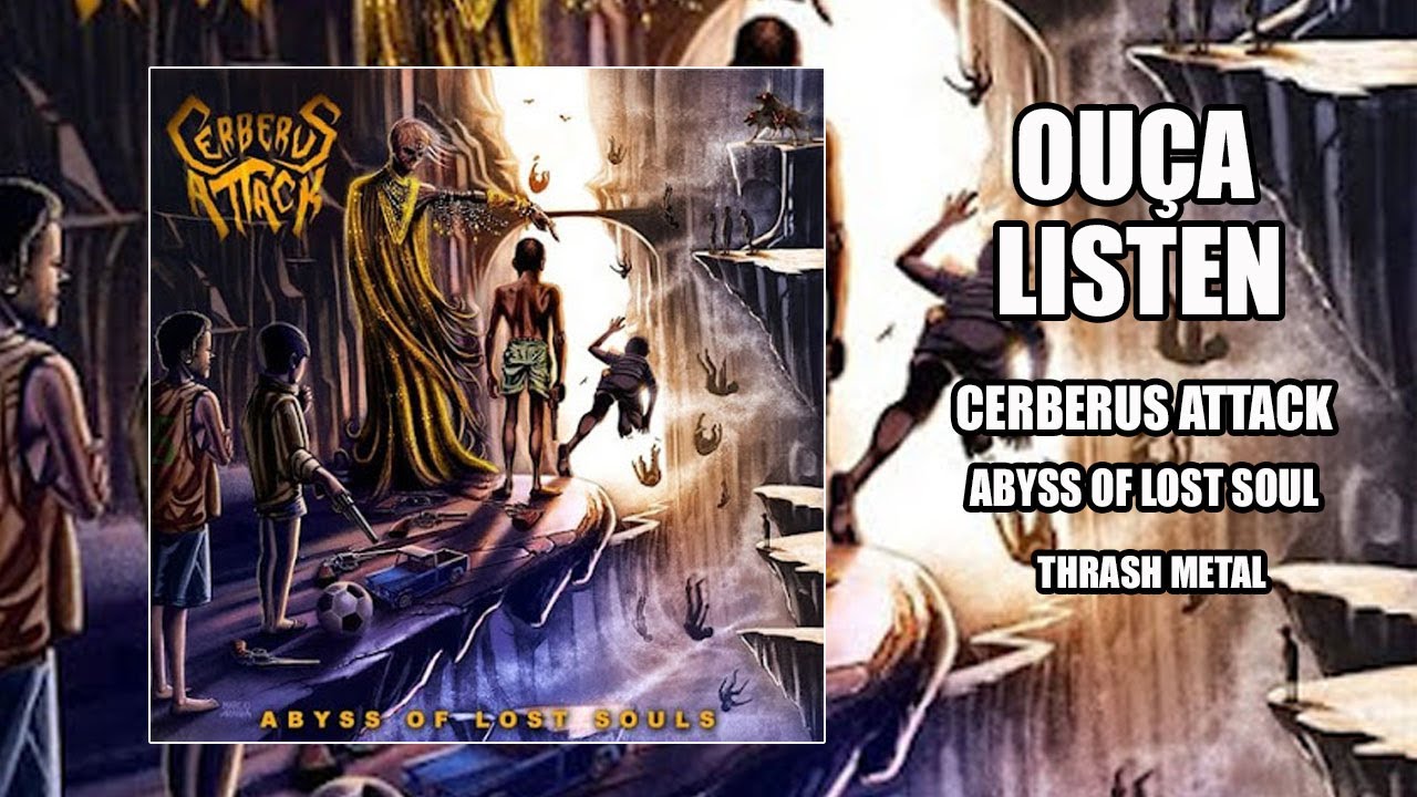 Cerberus Attack - Abyss Of Lost Soul [Full Album 2021] - YouTube