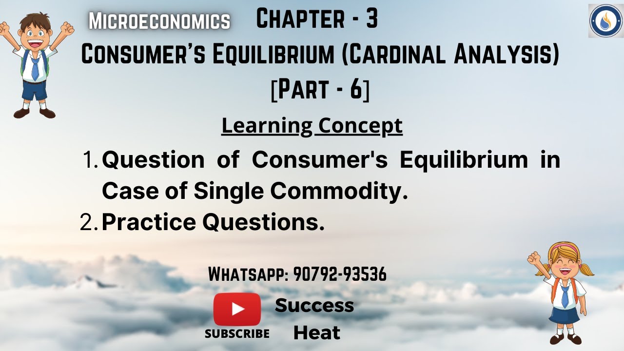 #17 |Chapter - 3 Consumer's Equilibrium [Part -6]|Microeconomics |Class ...