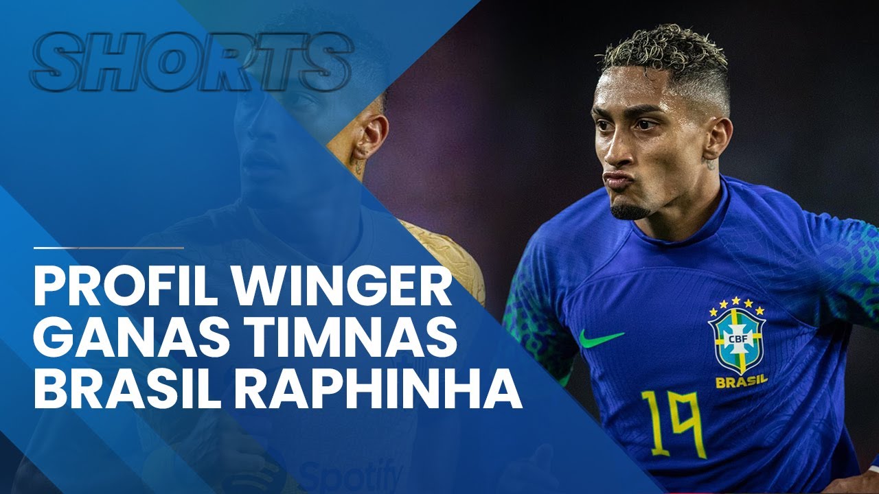 Profil Raphinha, Winger Ganas Timnas Brasil untuk Piala Dunia 2022 Qatar Asal Barcelona - YouTube