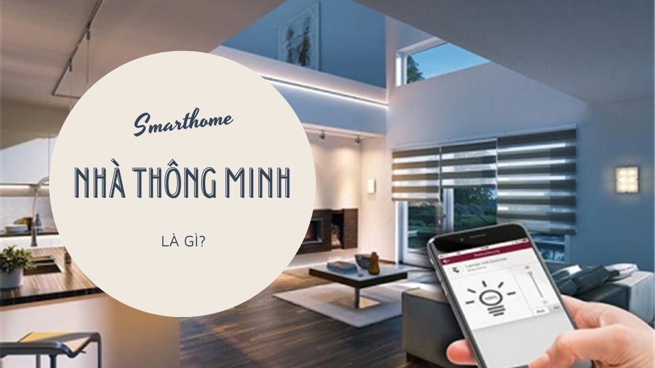 Tương lai của smart home là gì? Tìm hiểu hệ thống nhà thông minh - YouTube