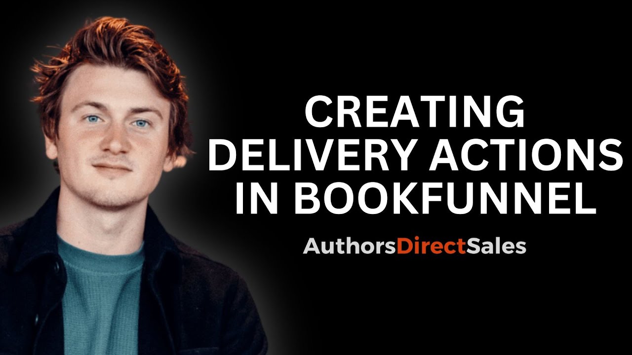 Creating DELIVERY ACTIONS In BOOKFUNNEL - YouTube