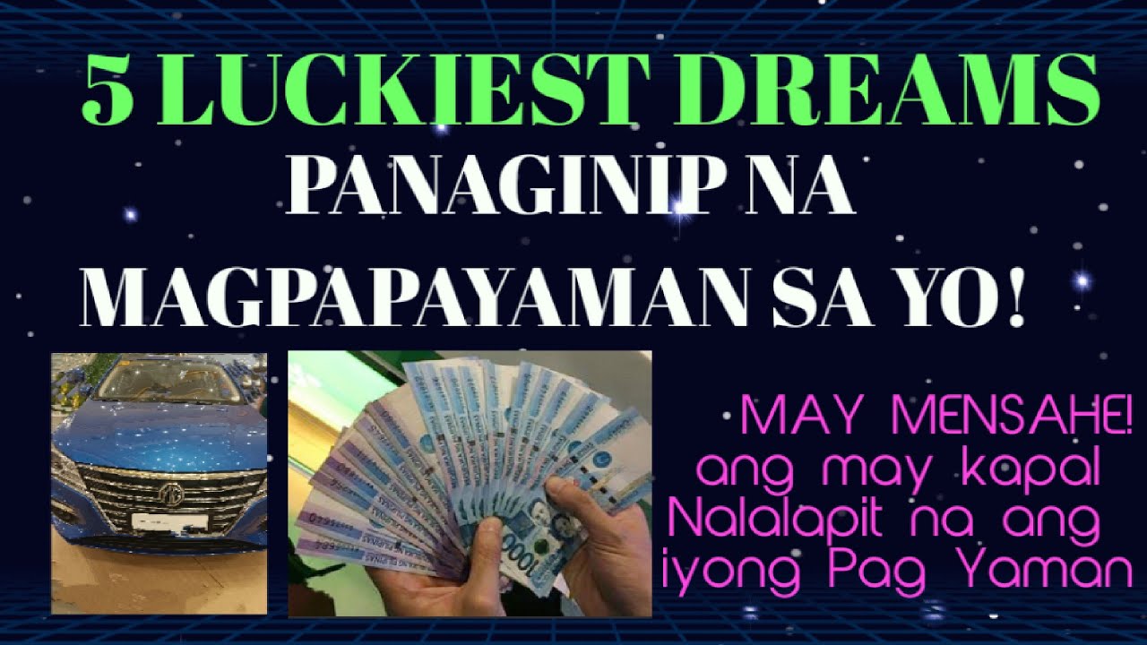 5 LUCKIEST DREAMS l Panaginip na mag papayaman sayo ! #astrology # ...