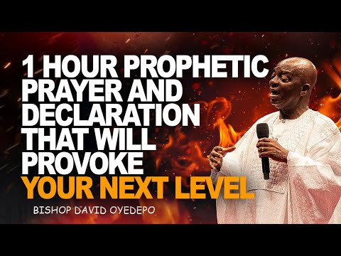 1 HOUR DANGEROUS PROPHETIC PRAYER DECLARATION THAT WILL FORCE YOUR NEXT ...