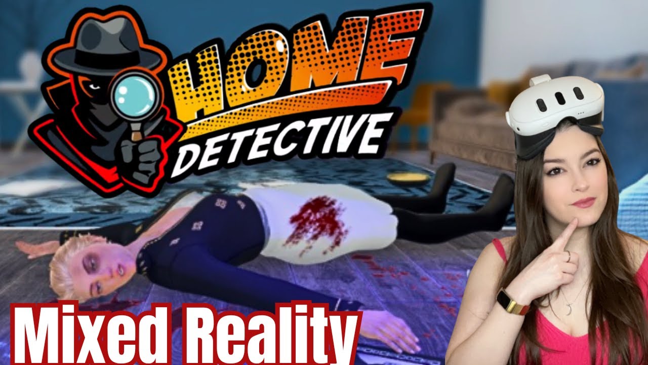 Solving Crimes in Mixed Reality: Home Detective VR - YouTube