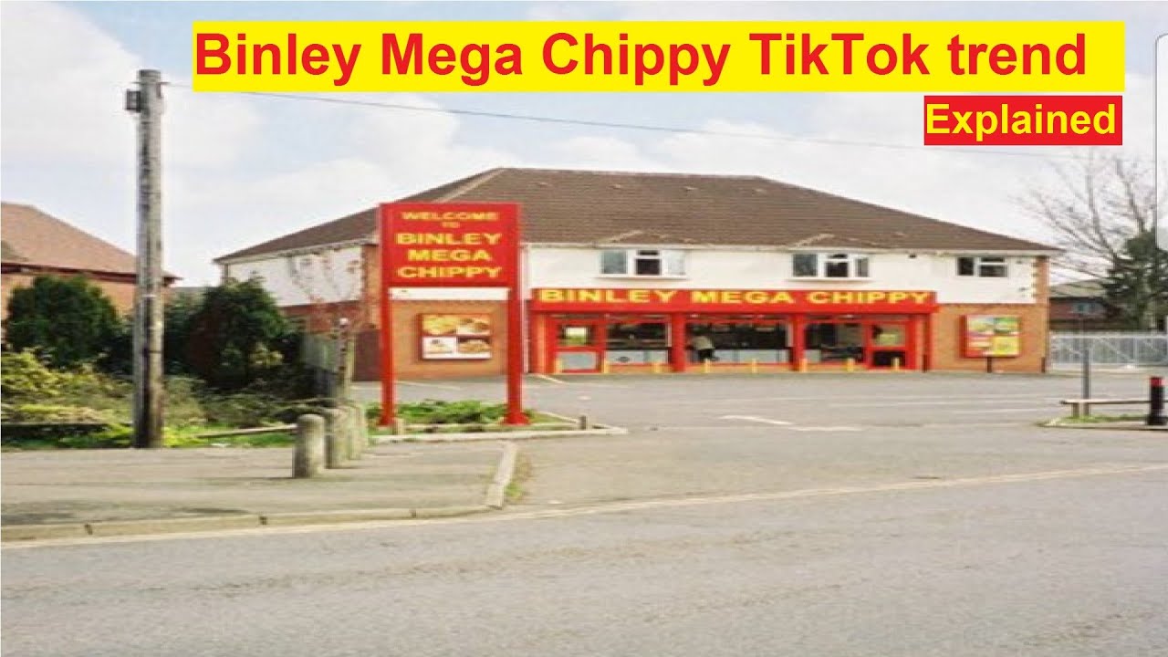 Binley Mega Chippy TikTok trend Explained | Viral TikTok Trend Binley Mega Chippy Explained ...