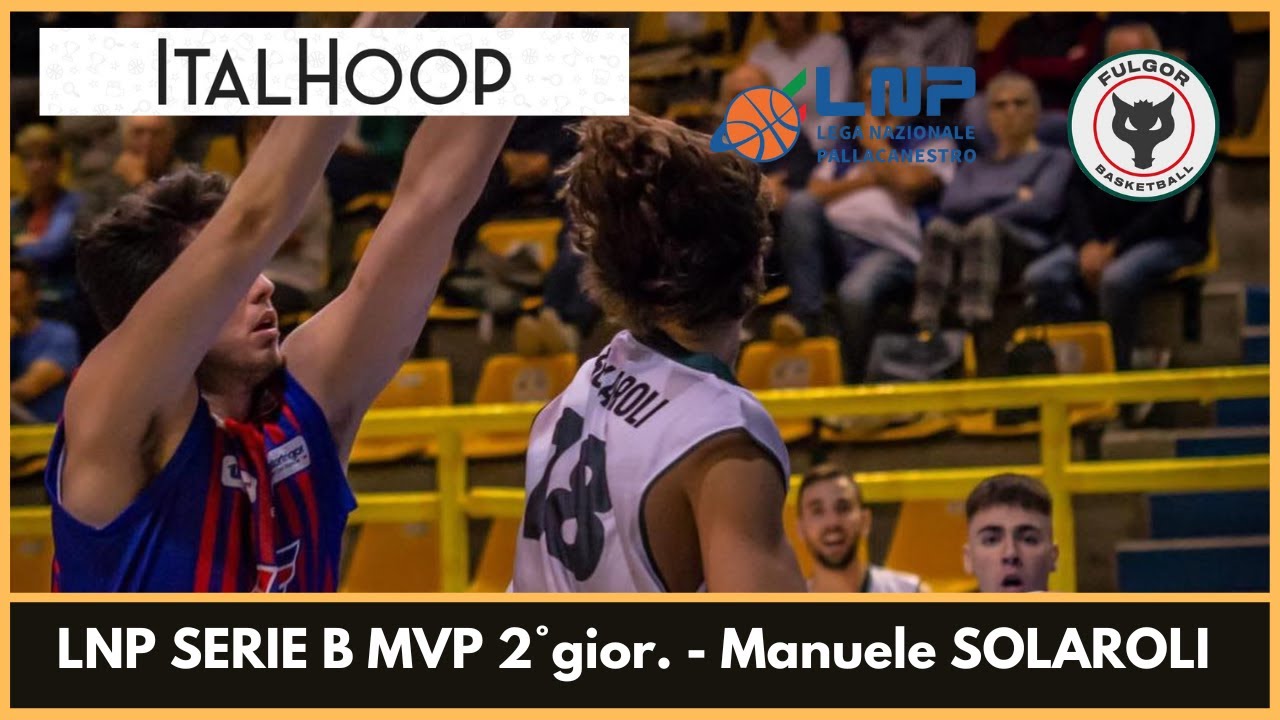 LNP Serie B MVP 2° giornata - Manuele Solaroli - YouTube
