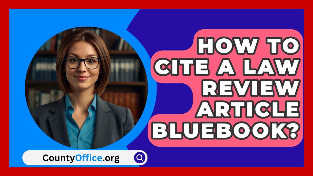 How To Cite A Law Review Article Bluebook? - CountyOffice.org - YouTube