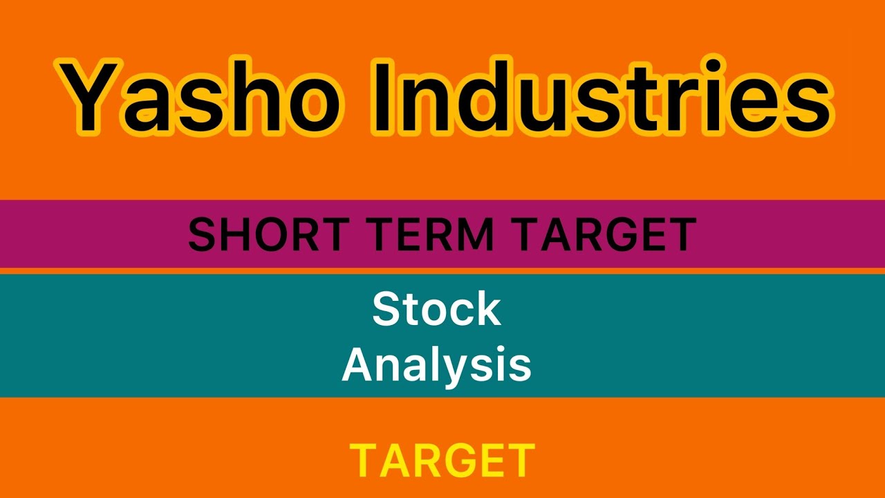 YASHO INDUSTRIES LTD STOCK ANALYSIS 🇮🇳 YASHO INDUSTRIES SHARE TARGET ...