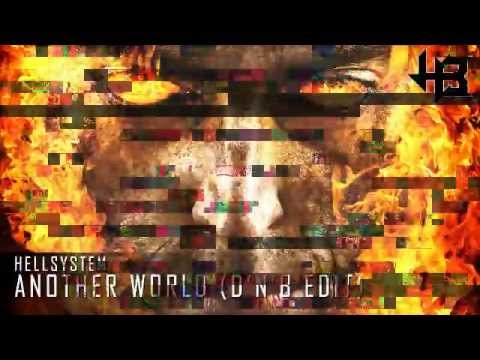 HELLSYSTEM - ANOTHER WORLD ( D'N'B EDIT ) [ Official Preview ] - YouTube
