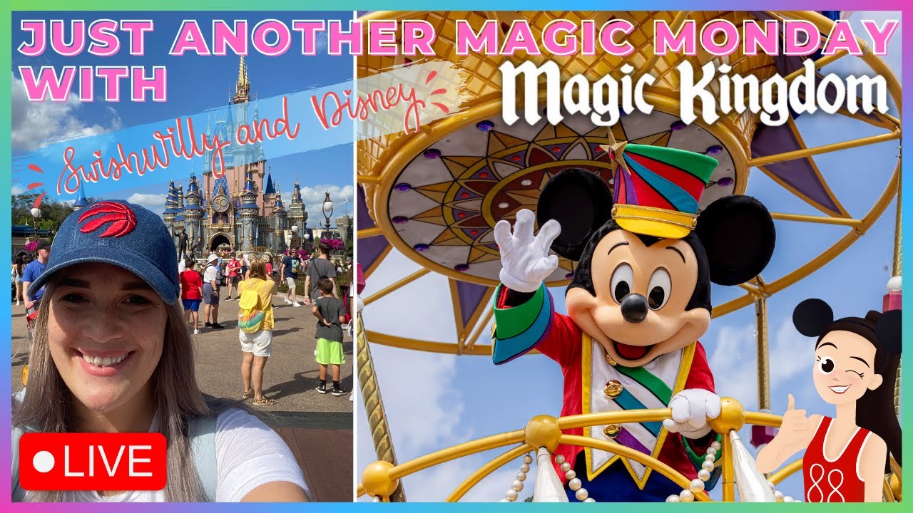 🔴 LIVE | JUST ANOTHER MAGIC MONDAY | MAGIC KINGDOM | Walt Disney World ...