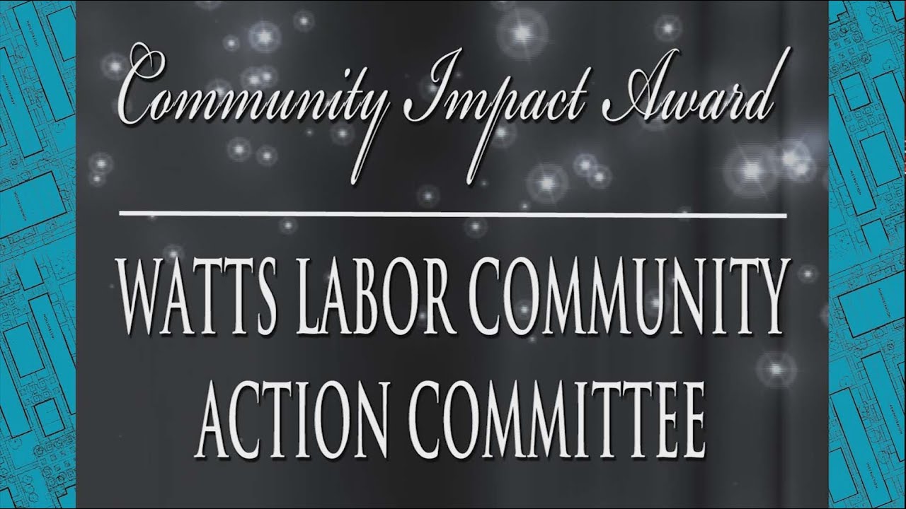 Watts Labor Community Action Committee (CSU Dominguez Hills Community ...