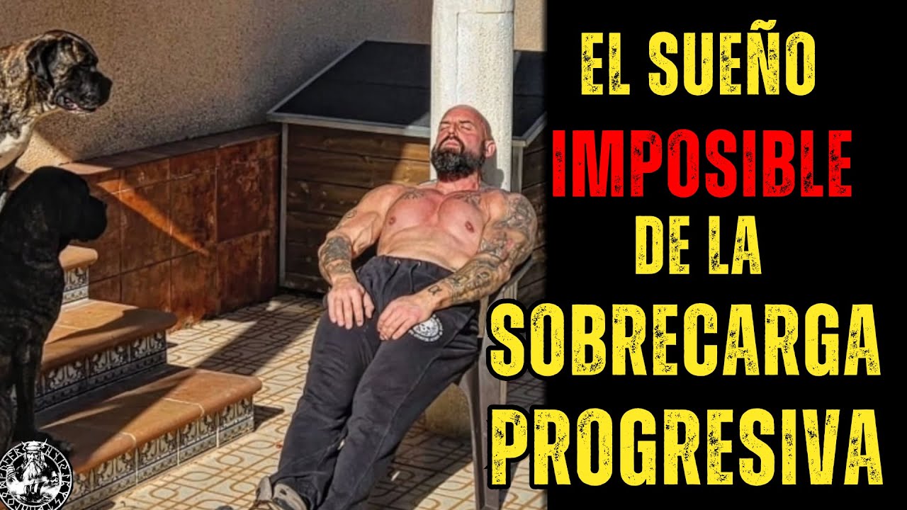 EL SUEÑO IMPOSIBLE DE LA SOBRECARGA PROGRESIVA - YouTube