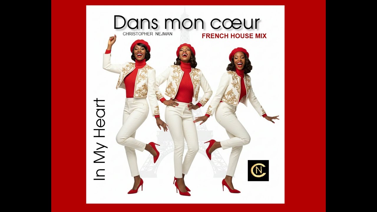 Dans mon cœur (In My Heart) French House Mix - Christopher Nejman - YouTube