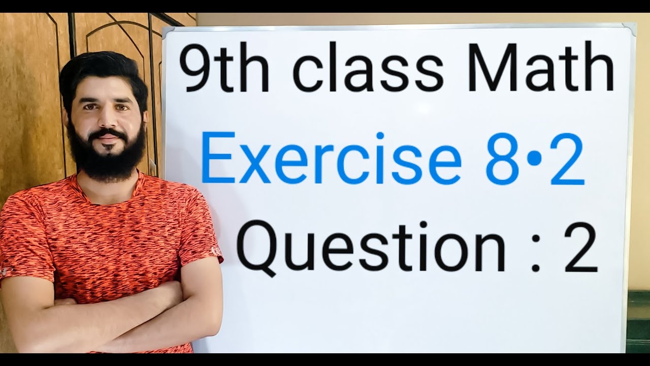 9th class Math Exercise 8.2 Question 2 | Balochistan Board | FREE EDUCATION | Muhammad Hilal ...