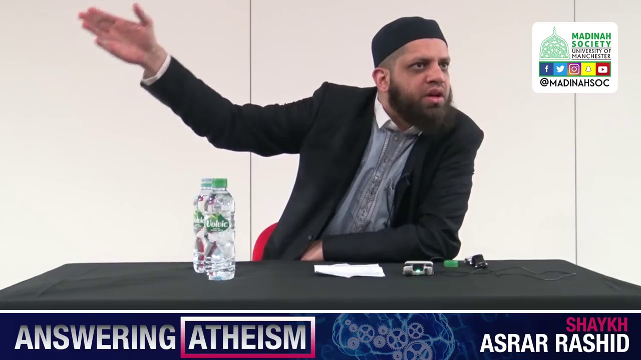 Answering Atheism - University of Manchester | Asrar Rashid (Official ...