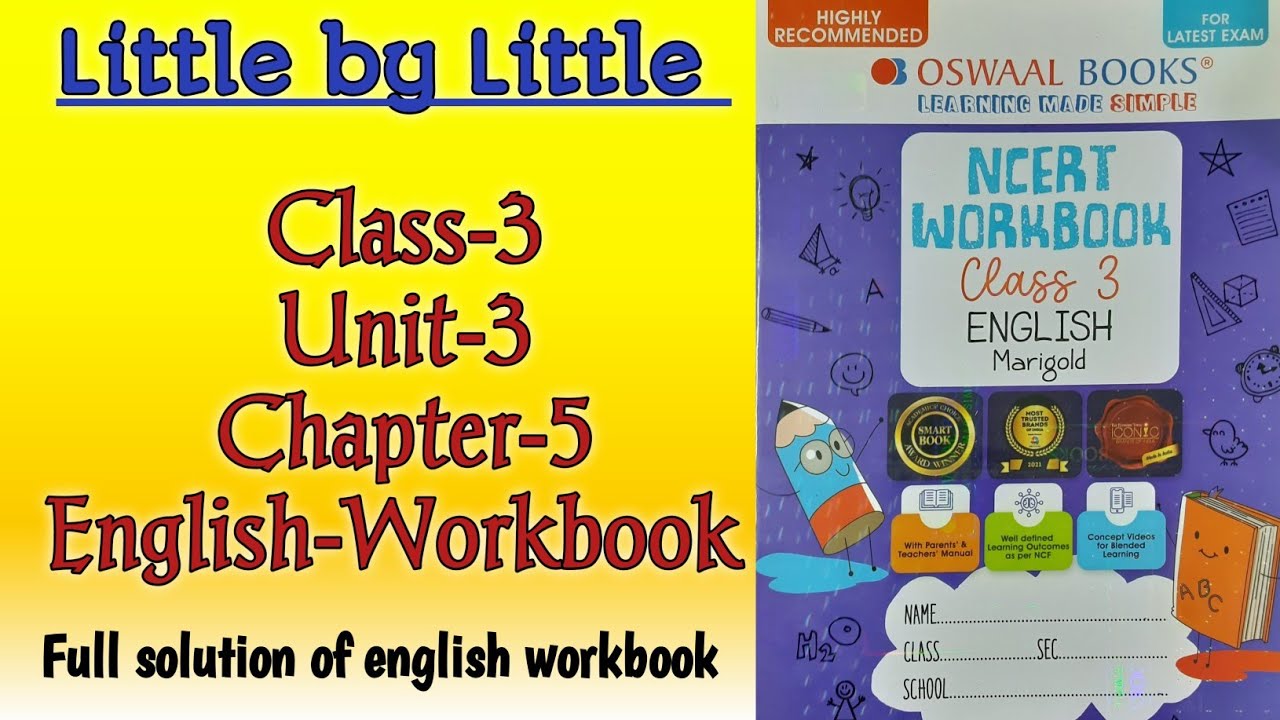 Little by Little Class‐3 Unit‐3 Chapter‐5 English‐Workbook fully solved exercise @NCERTTHEMIND ...