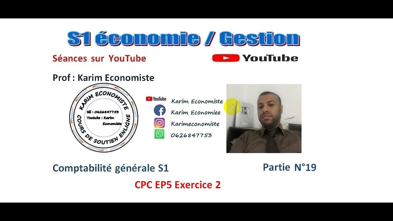 Comptabilité générale S1 Economie/Gestion partie 19 CPC EP5 Exercice 2 ...