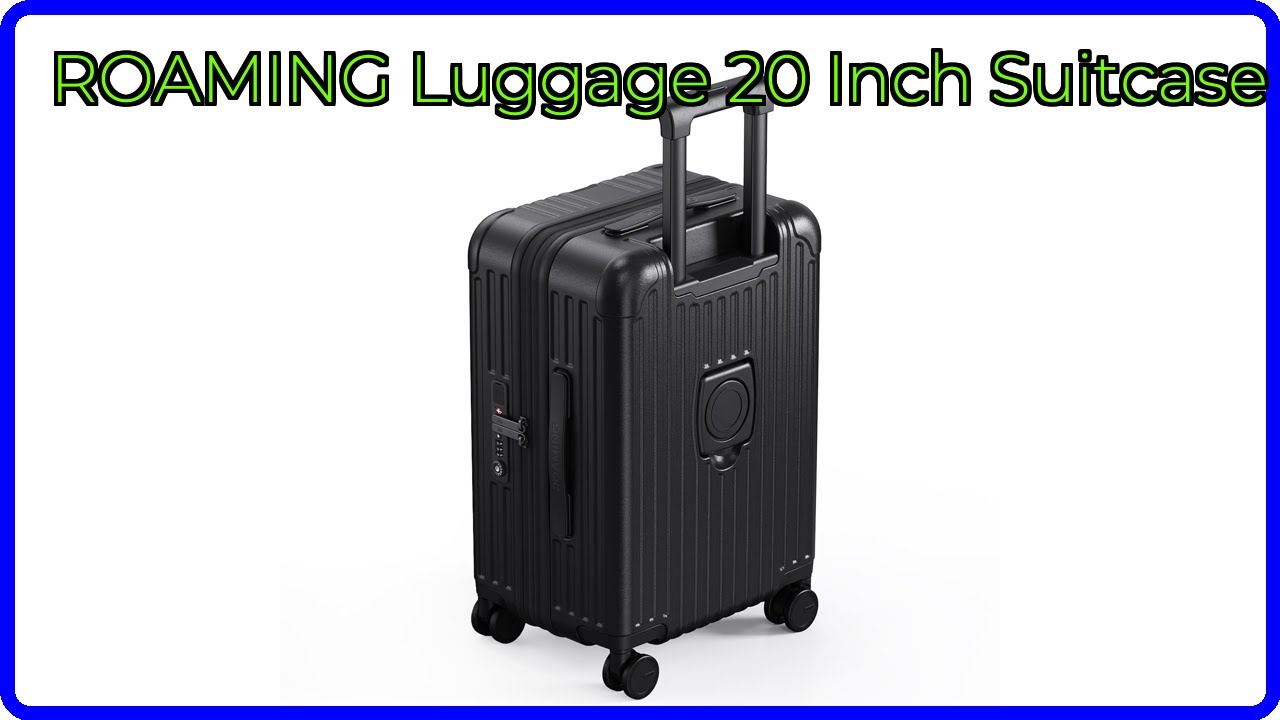REVIEW (2026): ROAMING Luggage 20 Inch Suitcase. ESSENTIAL details ...