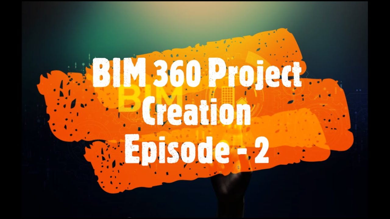 BIM 360 Project Creation - YouTube
