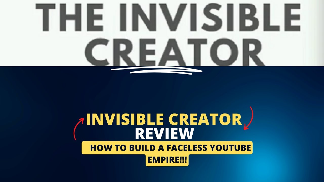 Invisible Creator Review | Invisible Creator: How to Build A Faceless ...
