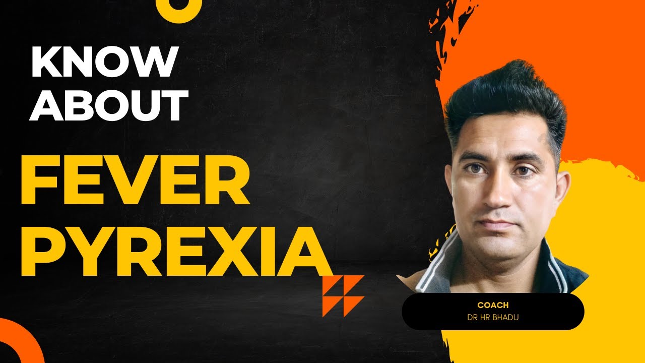 Pyrexia Causes And Treatment - YouTube