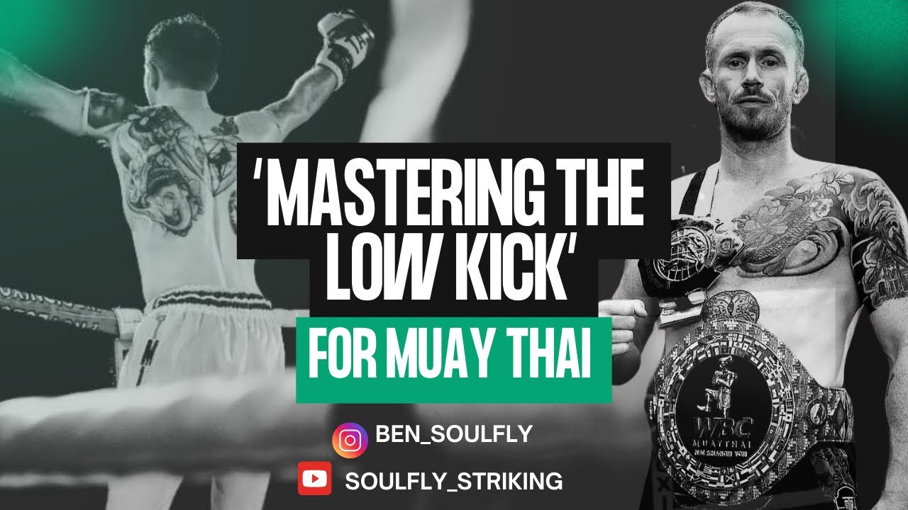 Mastering the low kick | Muay Thai - YouTube