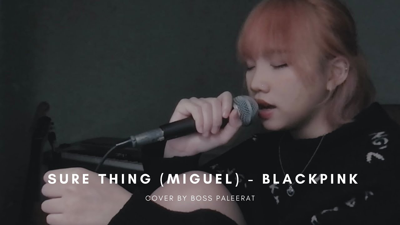 SURE THING (Miguel) - BLACKPINK (Cover) - YouTube
