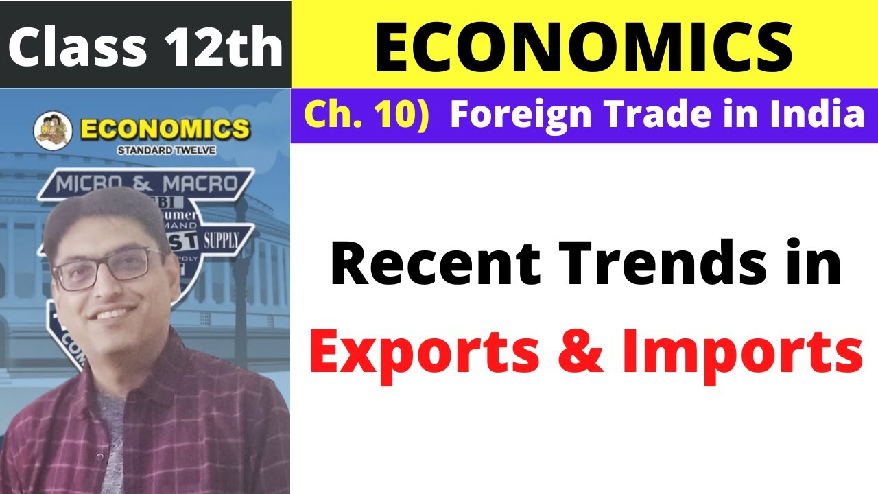 Recent Trends in Exports and Imports - YouTube