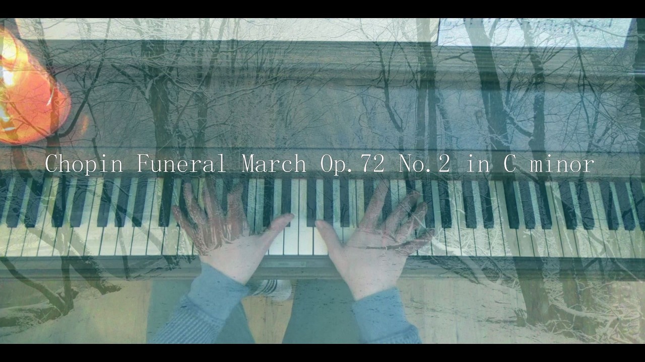 CHOPIN Funeral March Op.72 No.2 in C minor - YouTube