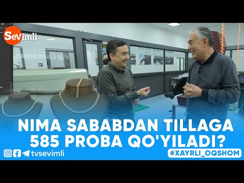 Xayrli Oqshom -  NIMA SABABDAN TILLAGA 585 PROBA QO'YILADI?