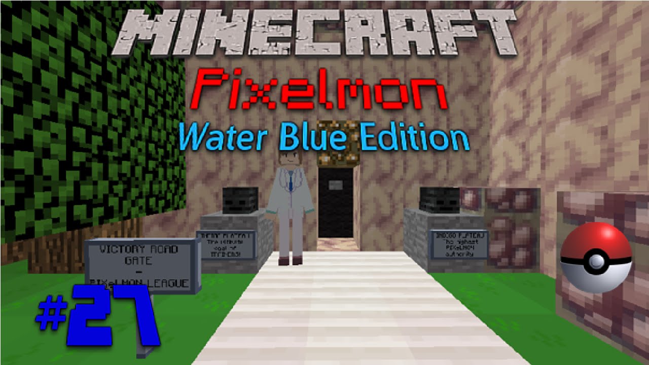 Minecraft Pixelmon- Water Blue Edition #27: "Victory Road!" - YouTube