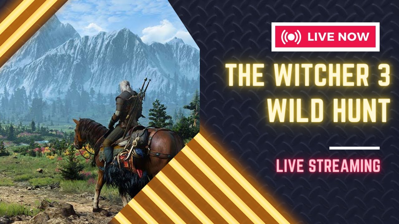 The Witcher 3 : Live Streaming - YouTube