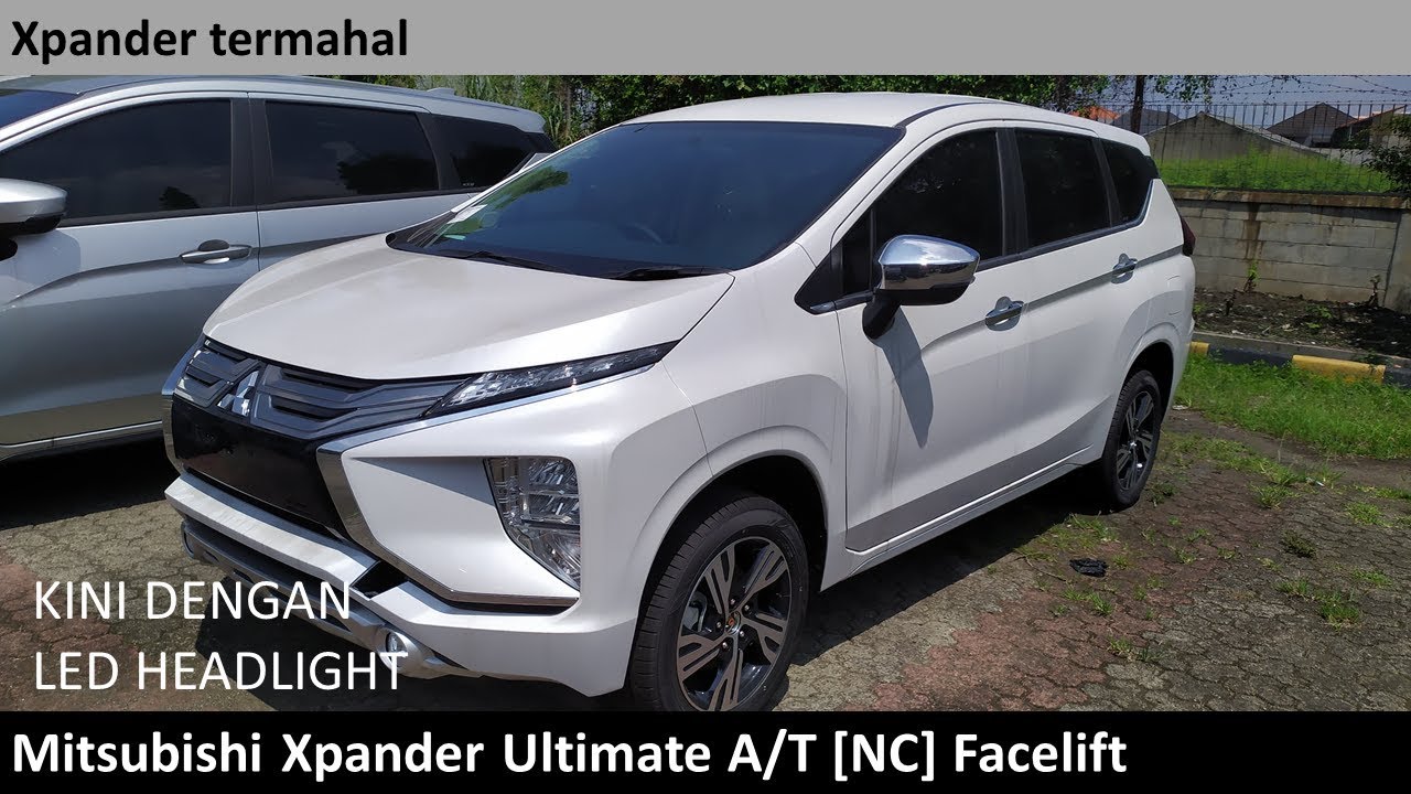 Mitsubishi Xpander Utimate A/T [NC] Facelift review - Indonesia - YouTube