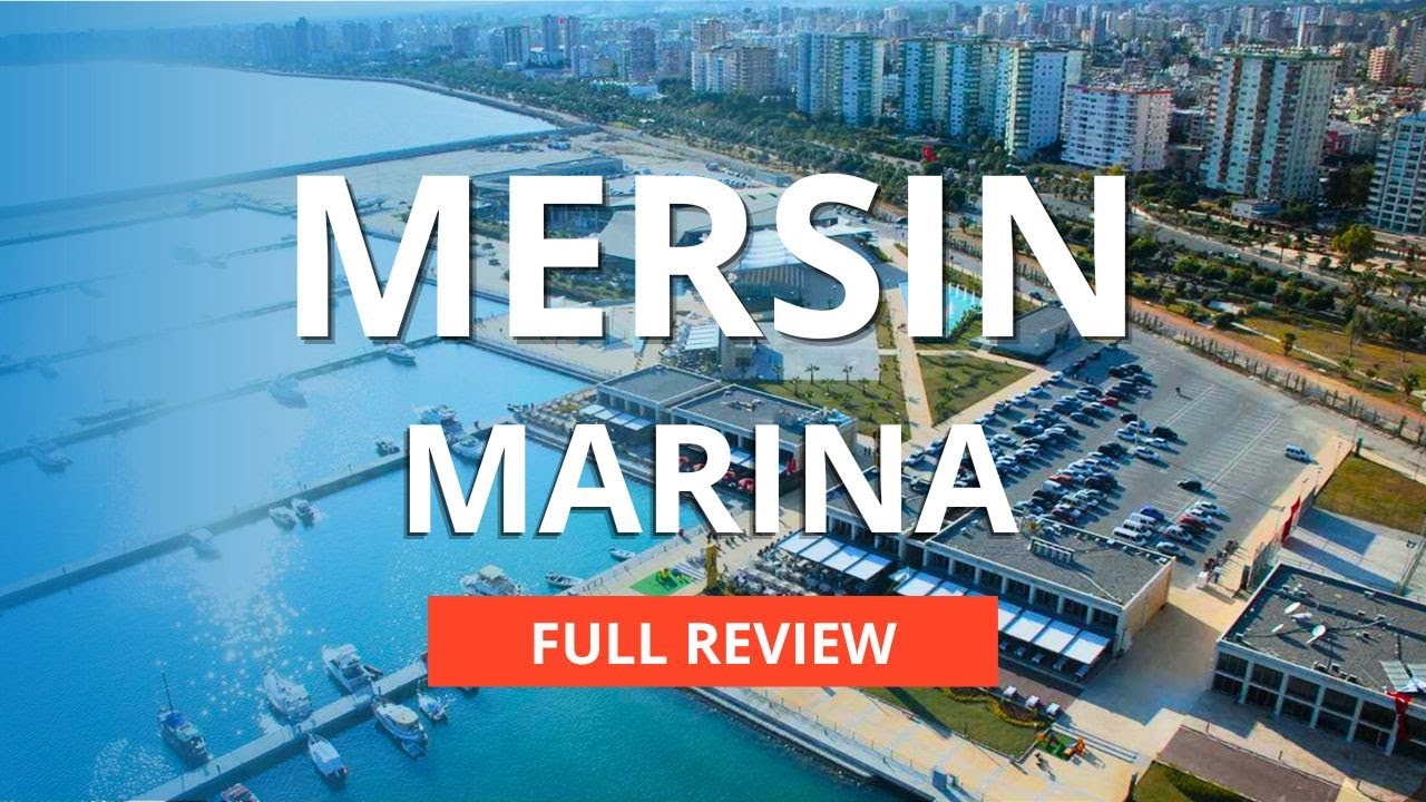 Mersin Marina full review. Sights of Mersin Turkey. - YouTube