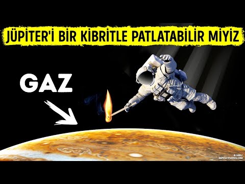 Eğer Jüpiter’in Tamamı Gazsa, Ateşle Onu Yakabilir Miyiz?