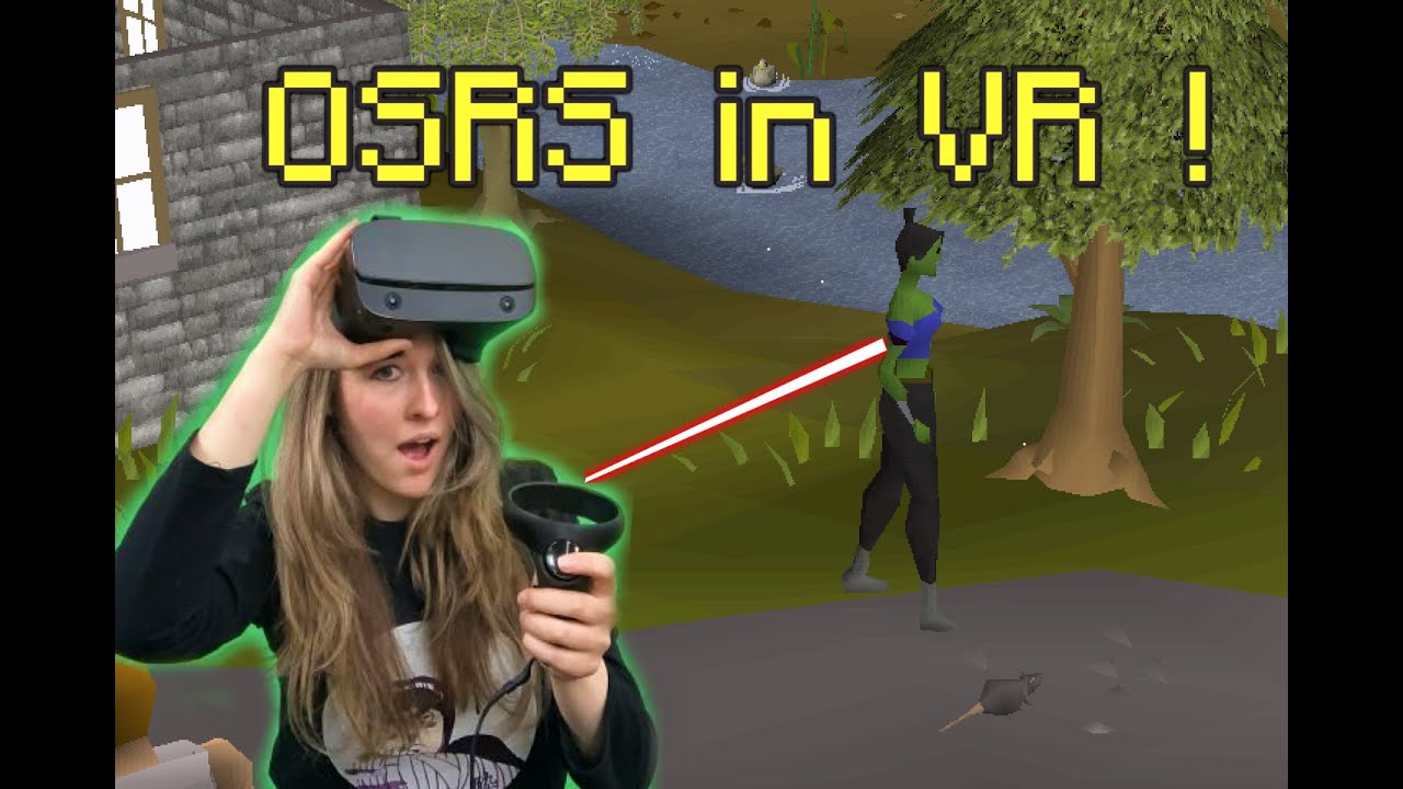 Oldschool Runescape in VR gives me headaches - YouTube