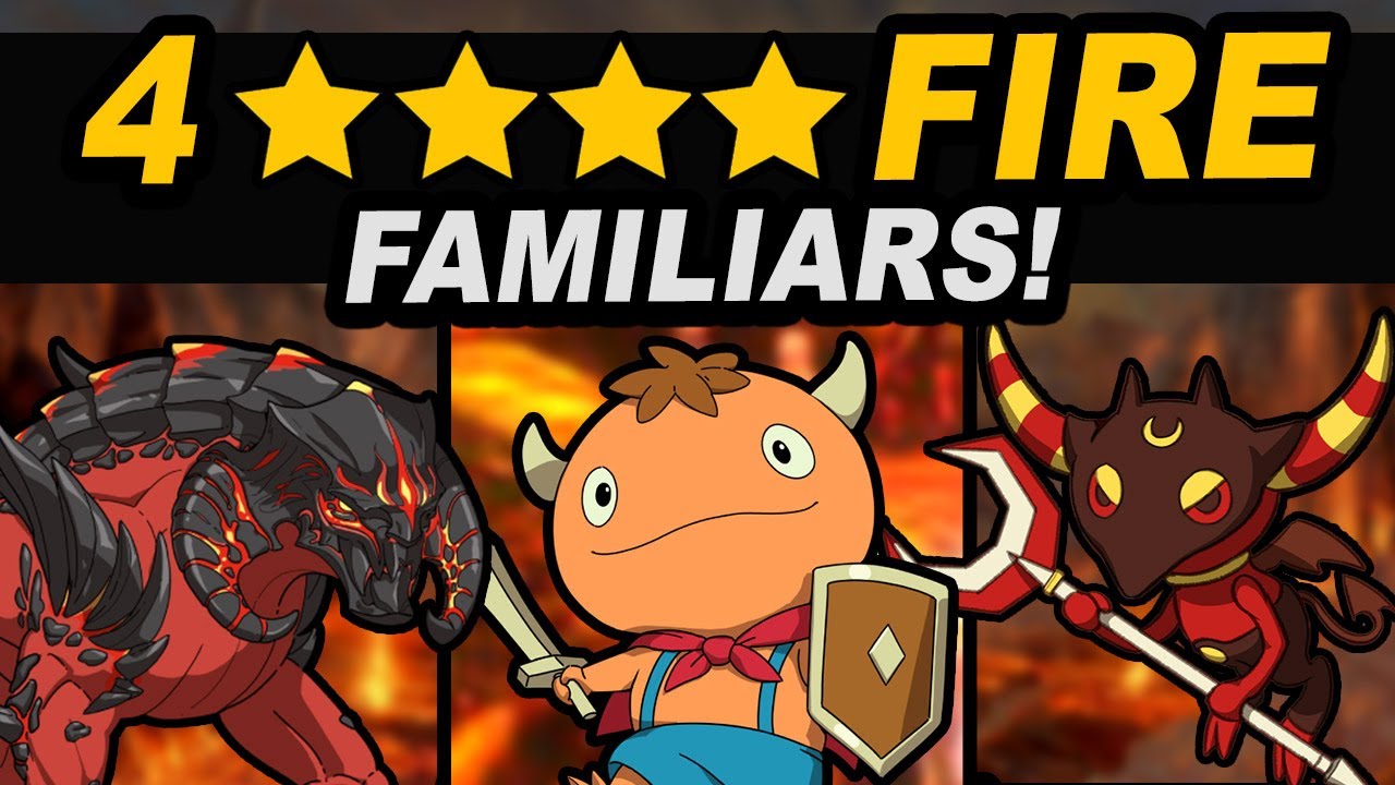 ALL 4 STAR FIRE FAMILIARS! ARE THEY GOOD? WHAT GLOBAL BUFFS DO THEY ...