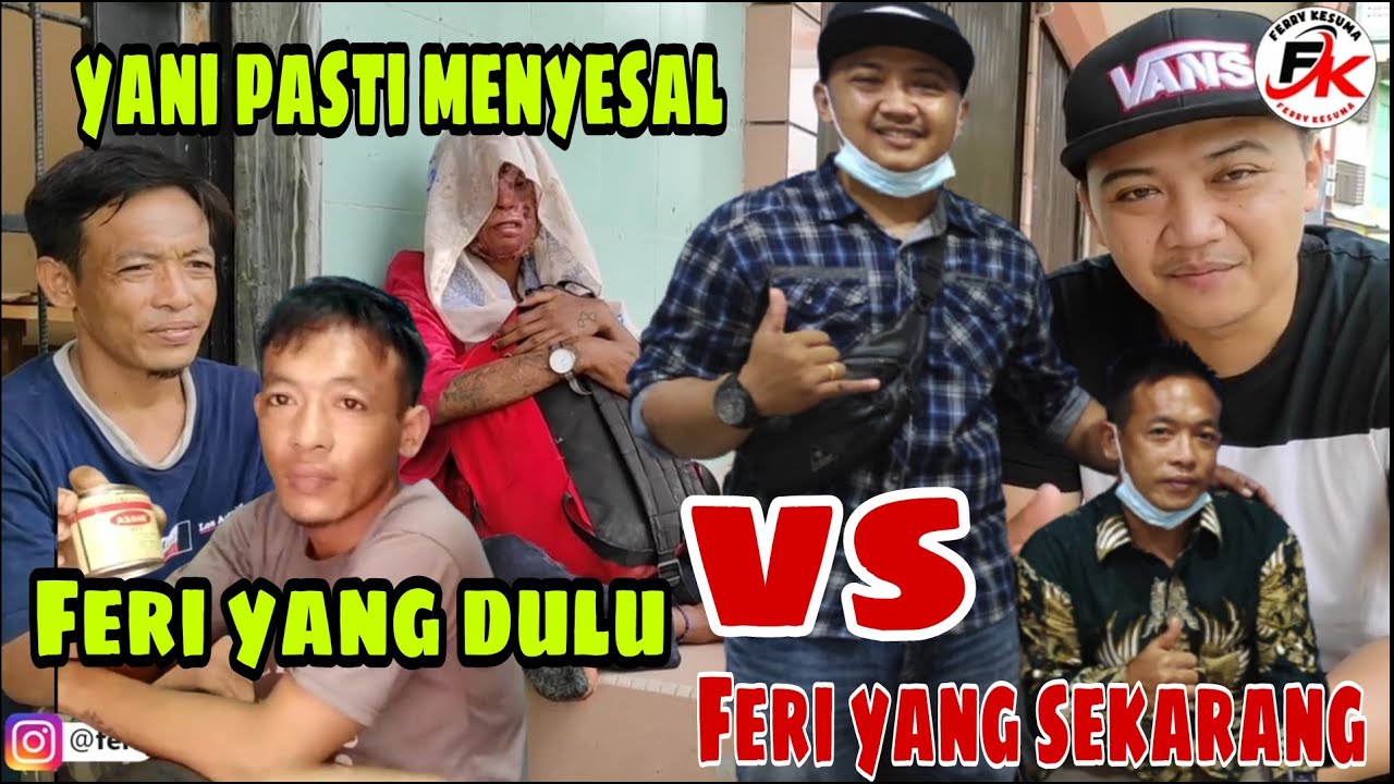 Feri setiawan mantan pacar yani dan perubahan masa sekarang - YouTube