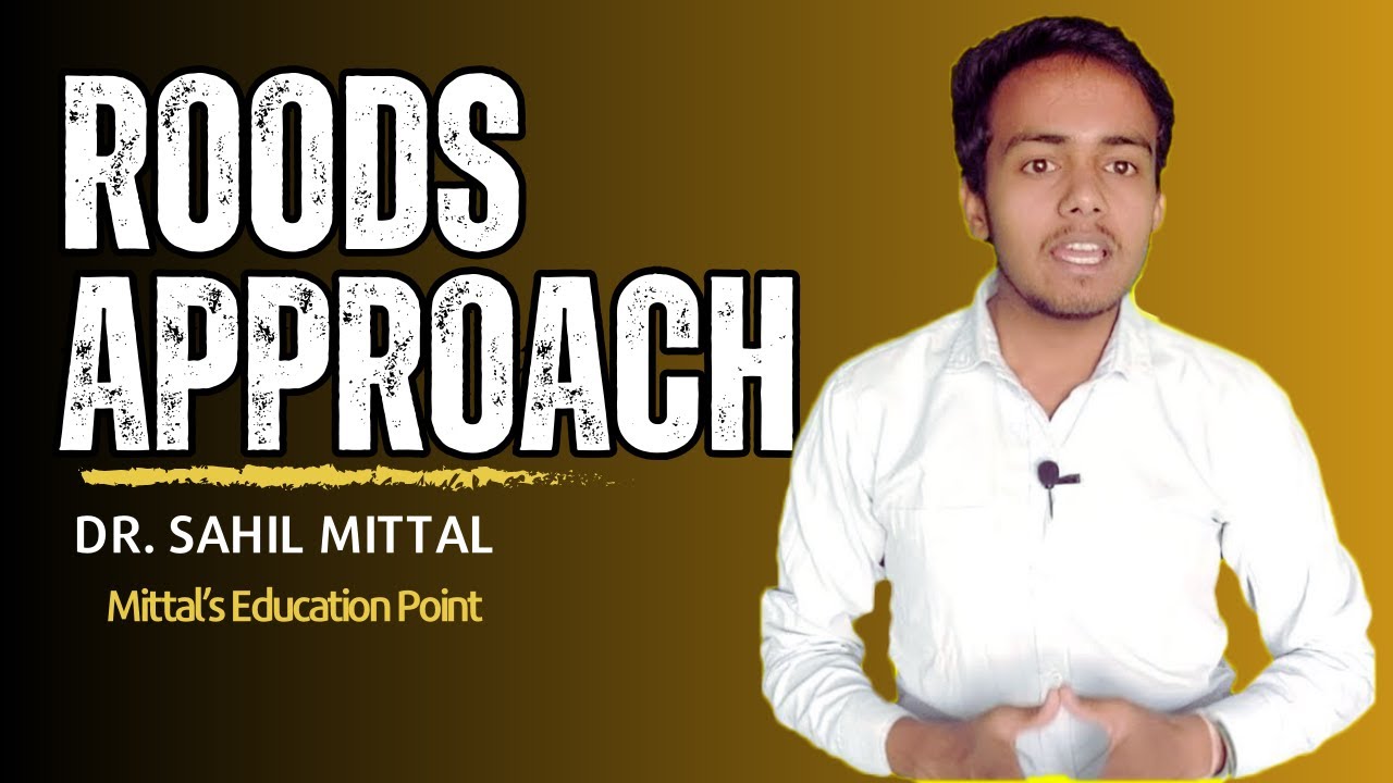 Roods Approch Lecture in Hindi | Dr. Sahil Mittal - YouTube